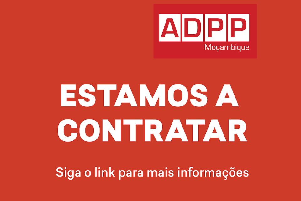 ADPP Moçambique — Oficial de Monitoria e Avaliação